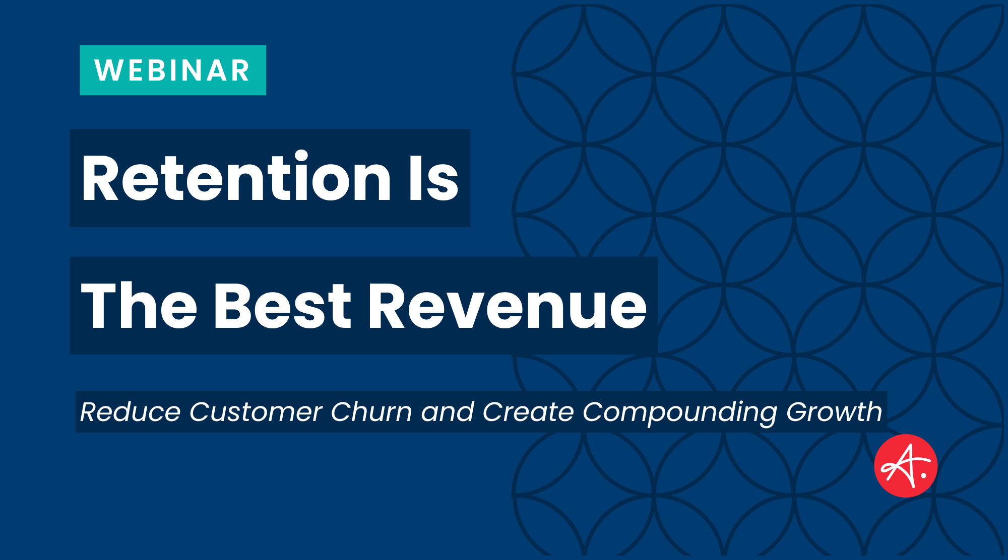 Retention Is The Best Revenue Webinar Registration